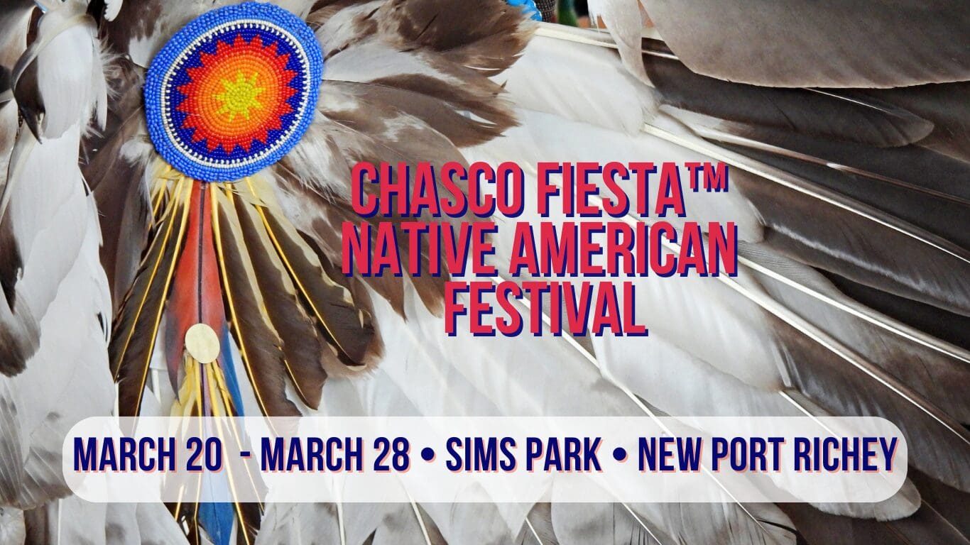 Chasco Fiesta Native American Festival • New Port Richey Main Street